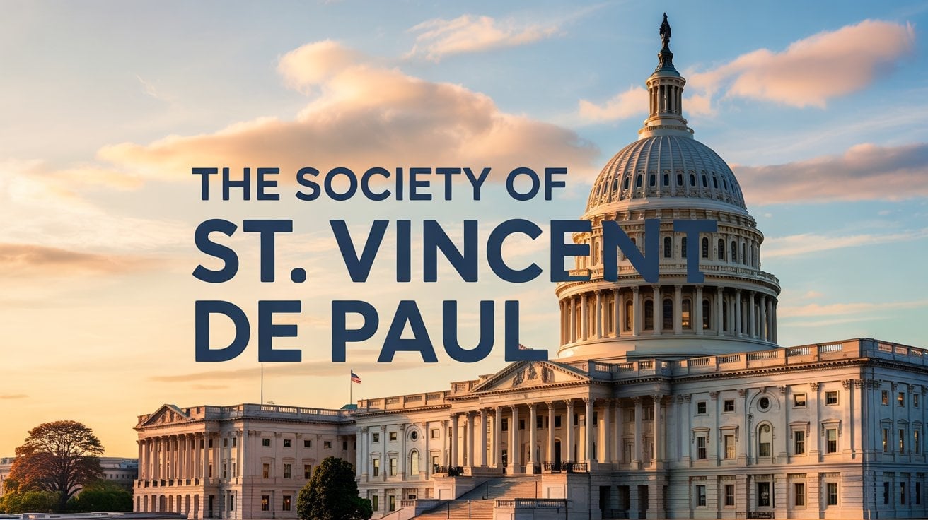 Society of St. Vincent de Paul Opens Advocacy Office on Capitol Hill ...